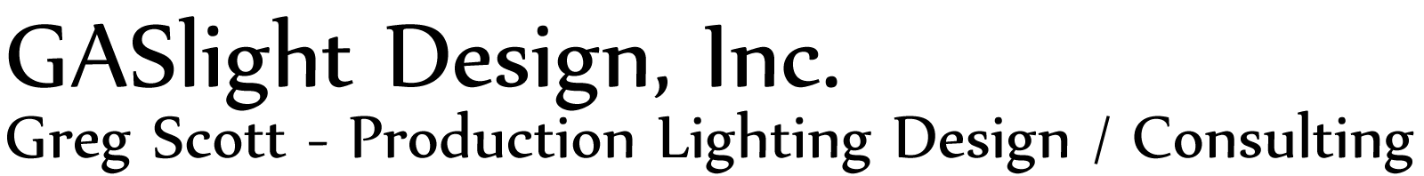 GASlight Design :: Lighting and Production Designer :: Concept page